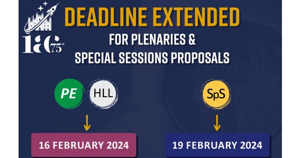 Extension of Deadlines for IAC 2024 Plenaries/HLL and Special Sessions!